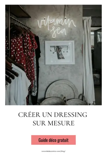 Créer un dressing sur mesure: le guide complet